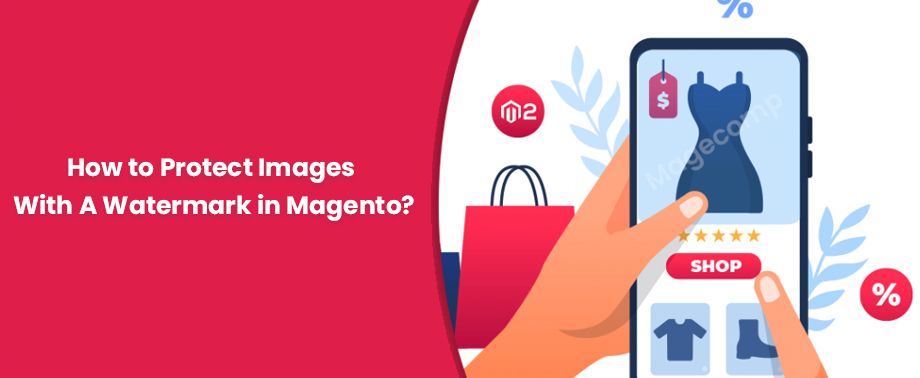 How to Protect Images With A Watermark in Magento? - Alakmalak ...