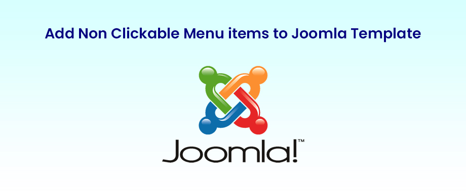 Add Non Clickable Menu Items To Joomla Template Alakmalak Technologies Blog Mastering The