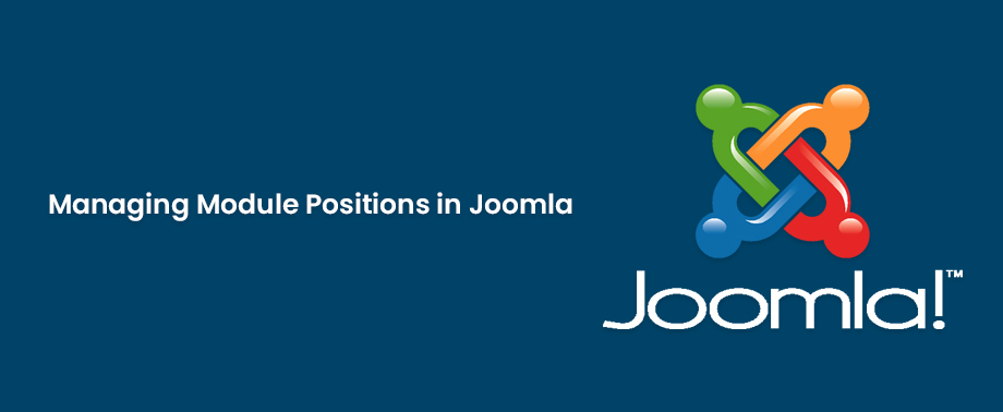 Managing Module Positions in Joomla - Alakmalak Technologies Blog - Mastering the Digital Realm ...