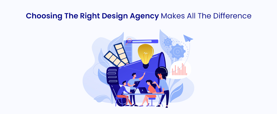 Choosing the right design agency makes all the difference - Alakmalak ...