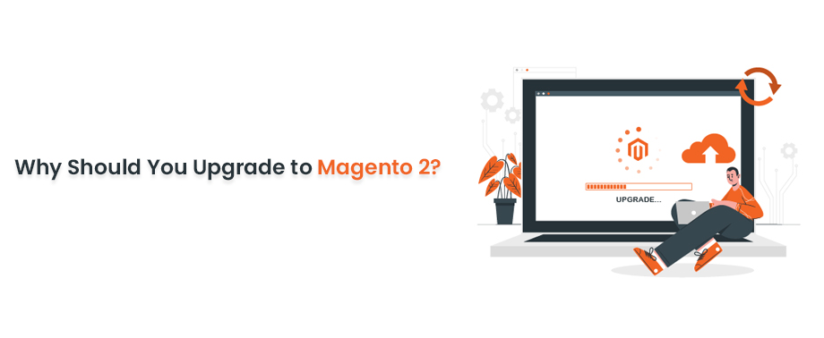 Why should you upgrade to Magento 2? - Alakmalak Technologies Blog - Mastering the Digital Realm ...
