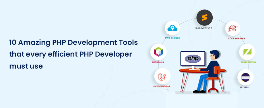 10 Amazing PHP Development Tools that every efficient PHP Developer ...