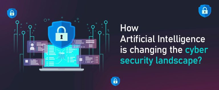 How Artificial Intelligence is changing the cyber security landscape ...