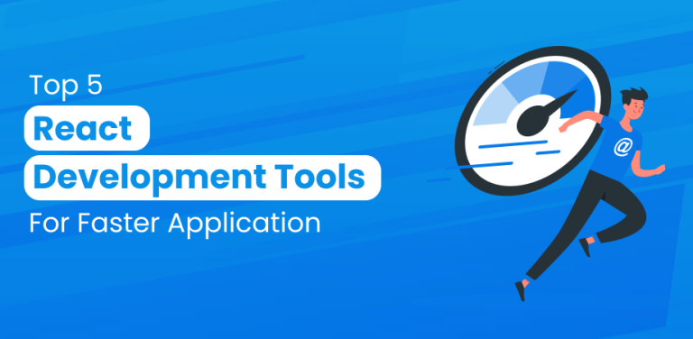 Top 5 React Development Tools For Faster Application Development - Alakmalak Technologies Blog ...