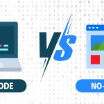 7 Whys : Low Code And No Code Are Future of App development