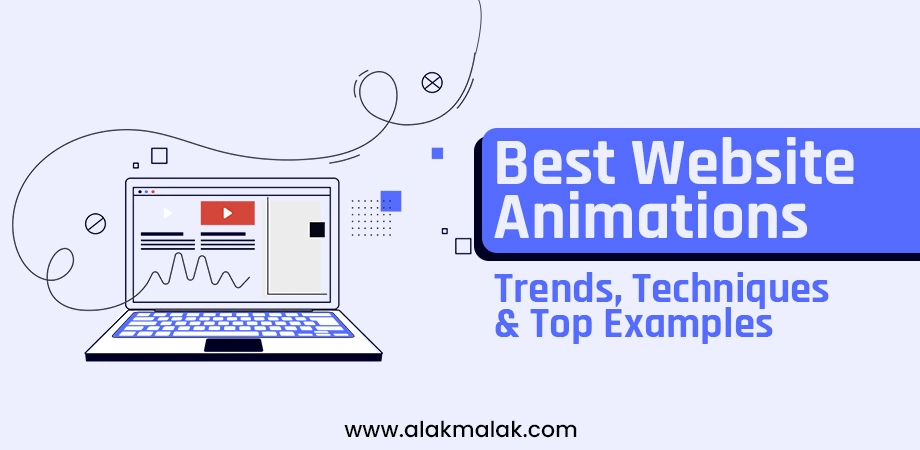 6 Best Website Animations Trends &Techniques