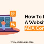 How To Make A Website ADA Compliant: A Complete Guide - Alakmalak Technologies Blog - Mastering ...